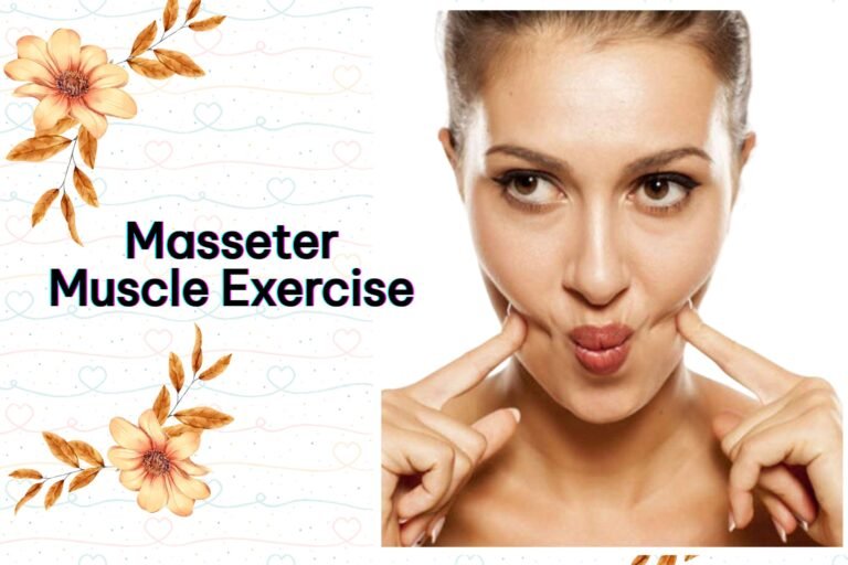 Best Masseter Muscle Exercise Improve Visual Appearance-2024