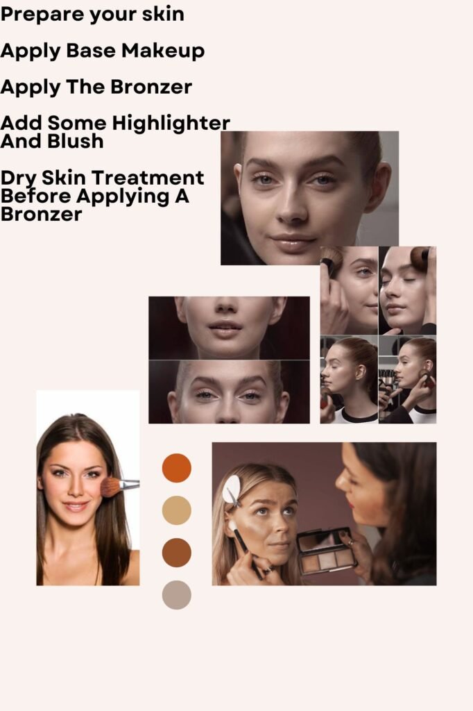 Sun Kissed Makeup Look With A Bronzer, Highlight Your Facial Features